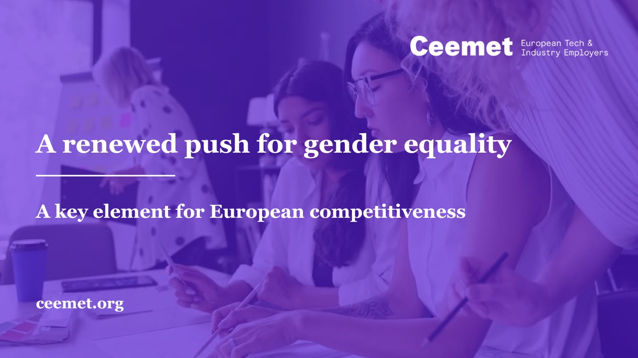 A renewed push for gender equality, a key element for European competitiveness - Ceemet